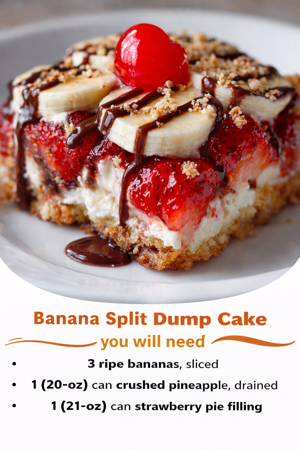 Banana Split Dump Cake